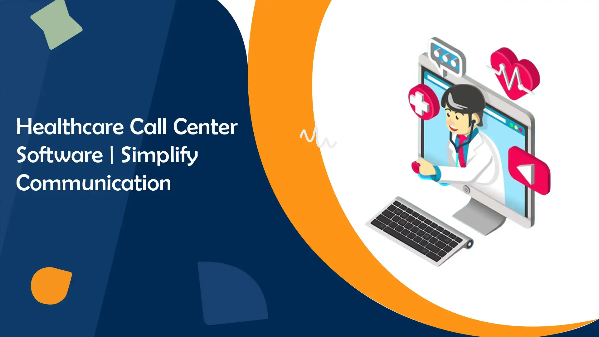 Healthcare Call Center Software | Simplify communication