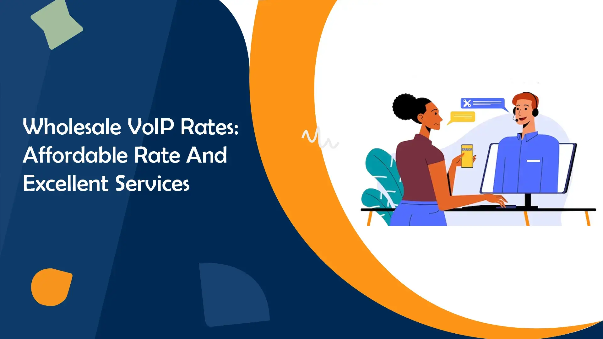 Wholesale VoIP Rates: #1 Maximize Profit and Satisfaction