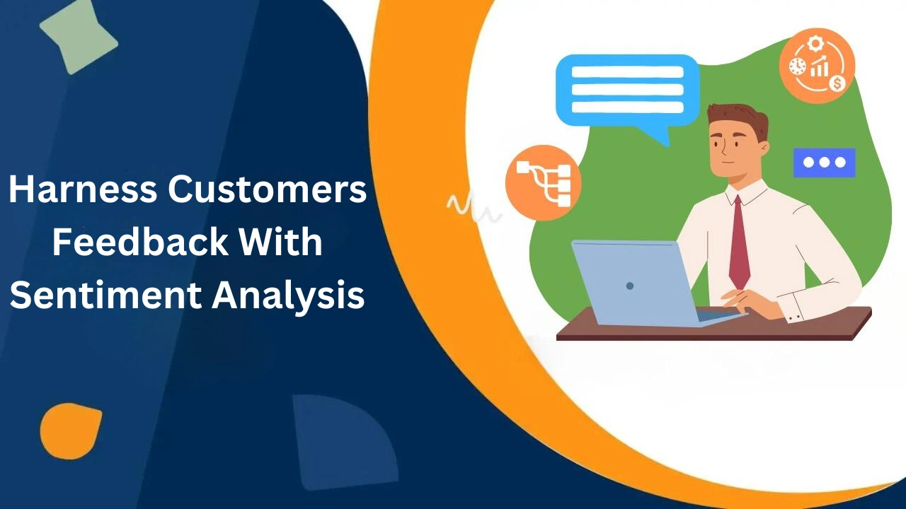 Harness Customer's Feedback with Sentiment Analysis - Teloz