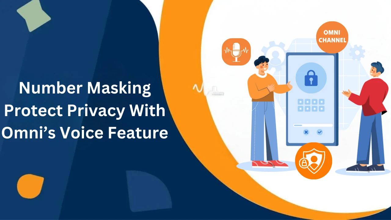 Number Masking: Protect Privacy with Omni's Voice Feature